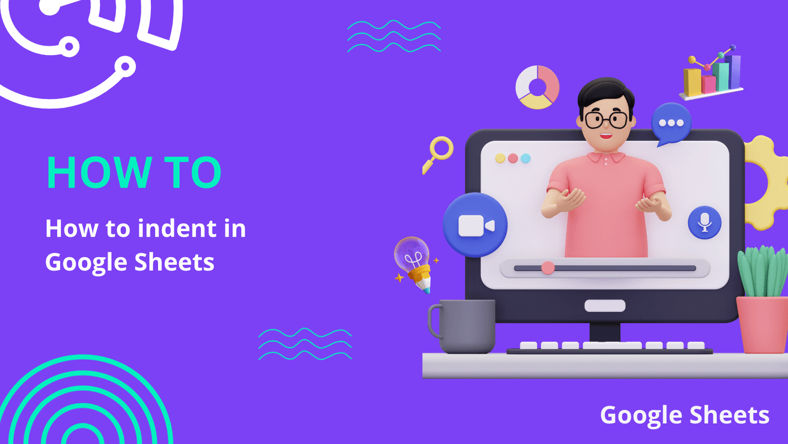How to indent in Google Sheet? Complete tutorial